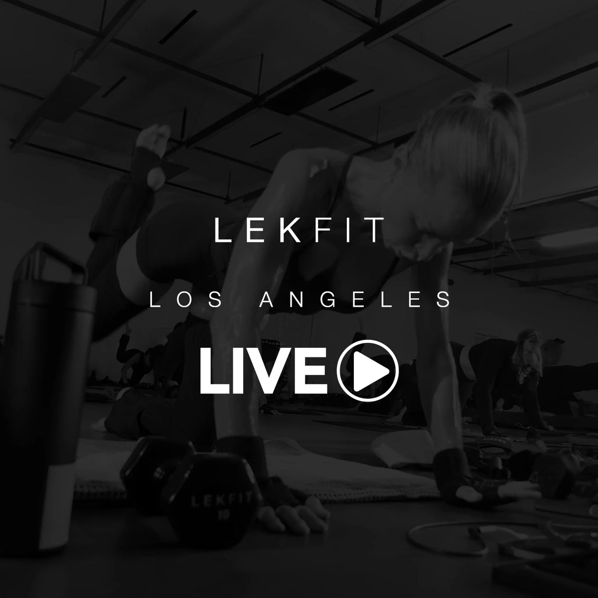 LEKFIT LIVE 9/14 (10AM PST)